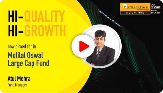 Motilal Oswal Large Cap Fund: High Quality High Growth