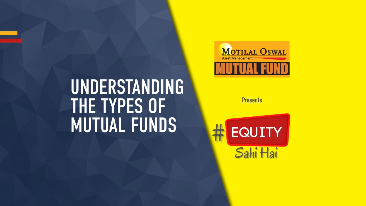 Understanding The Types Of Mutual Funds